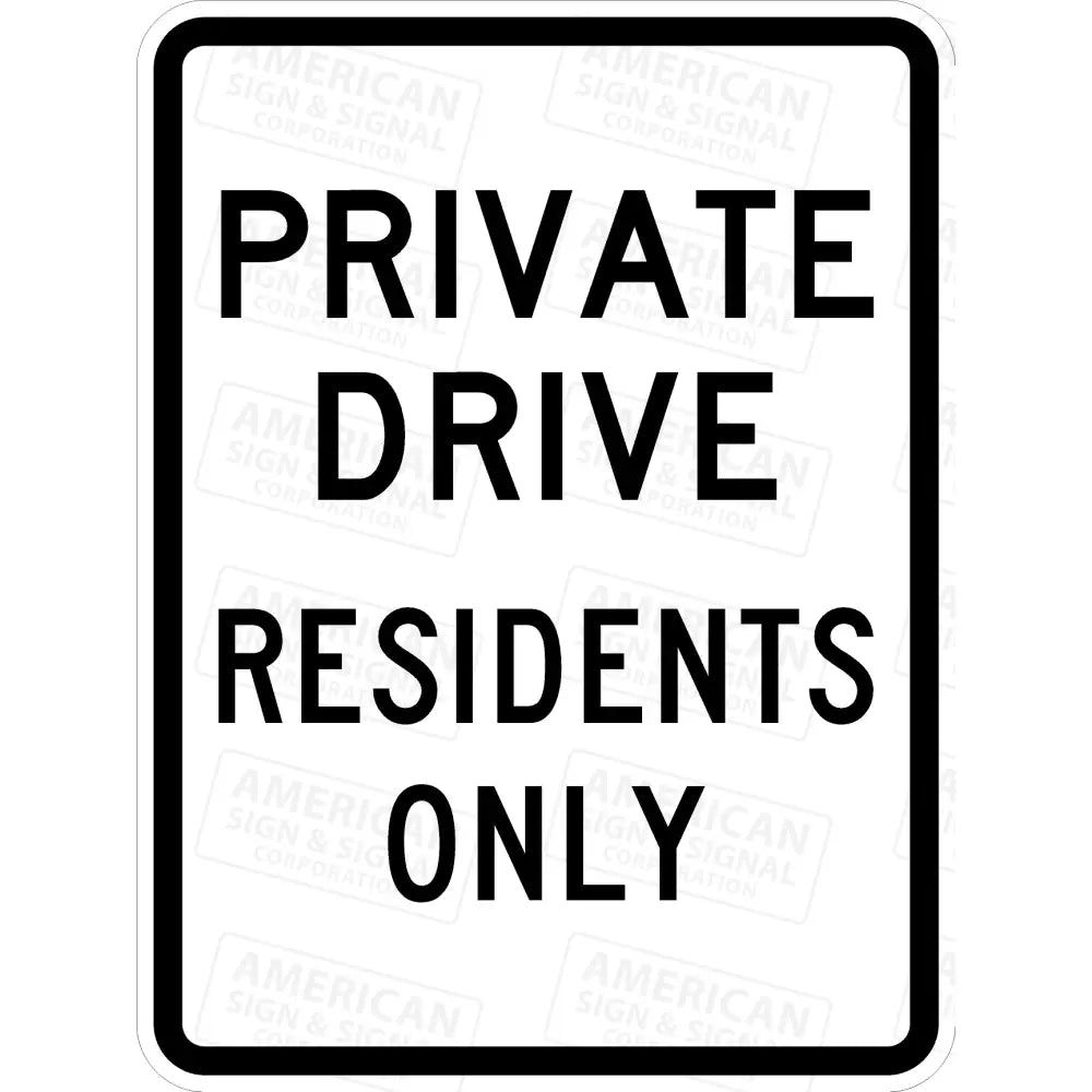 K-262 Private Drive Residents Only Sign