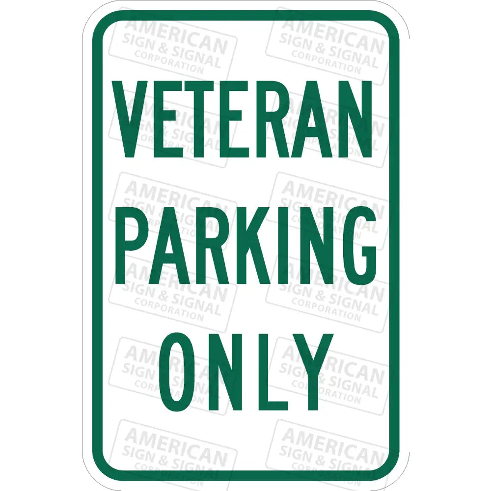 P-216 Veteran Parking Only Sign