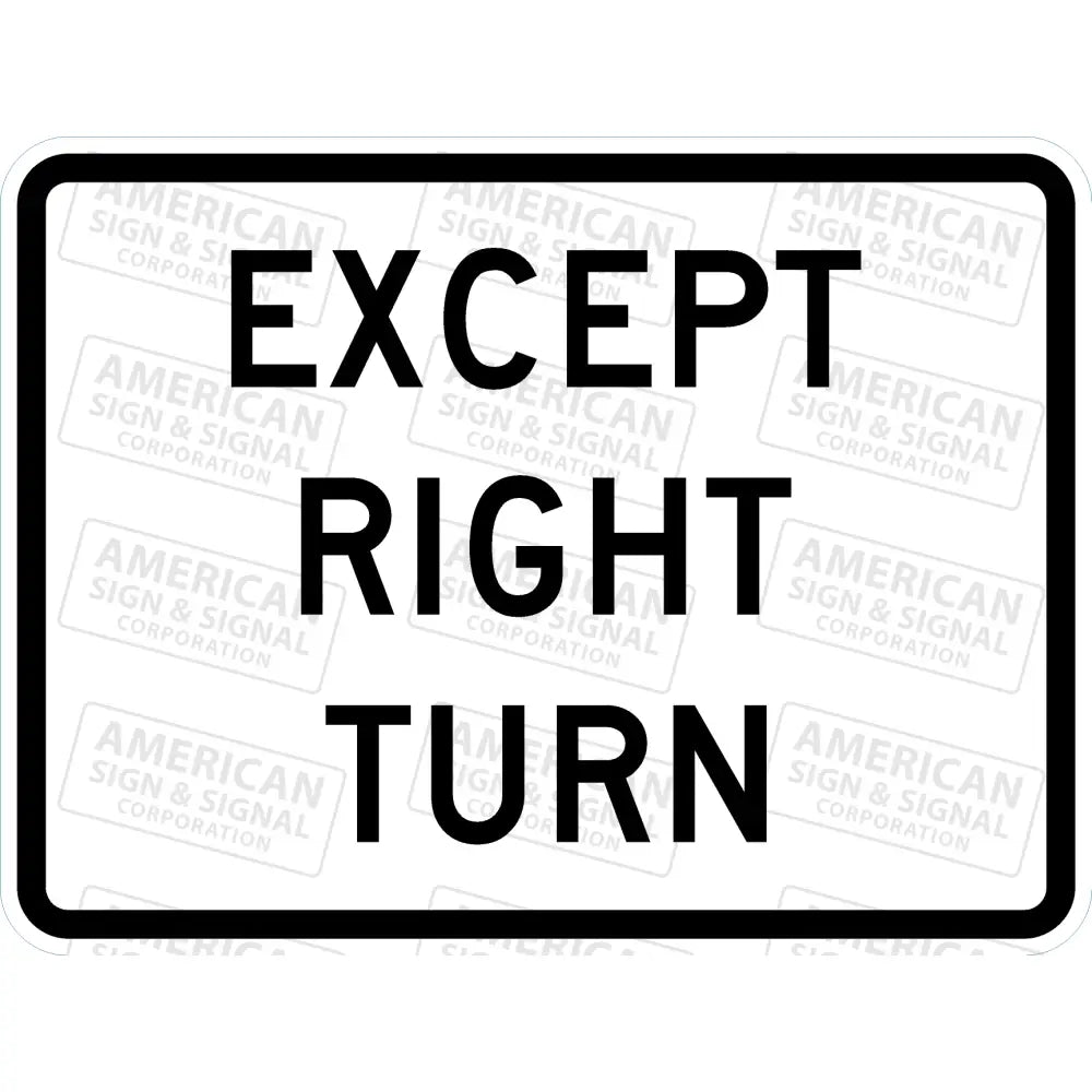 R1-10p Except Right Turn Sign