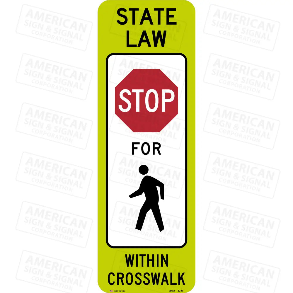 R1-6a Stop for Pedestrians Within Crosswalk Sign