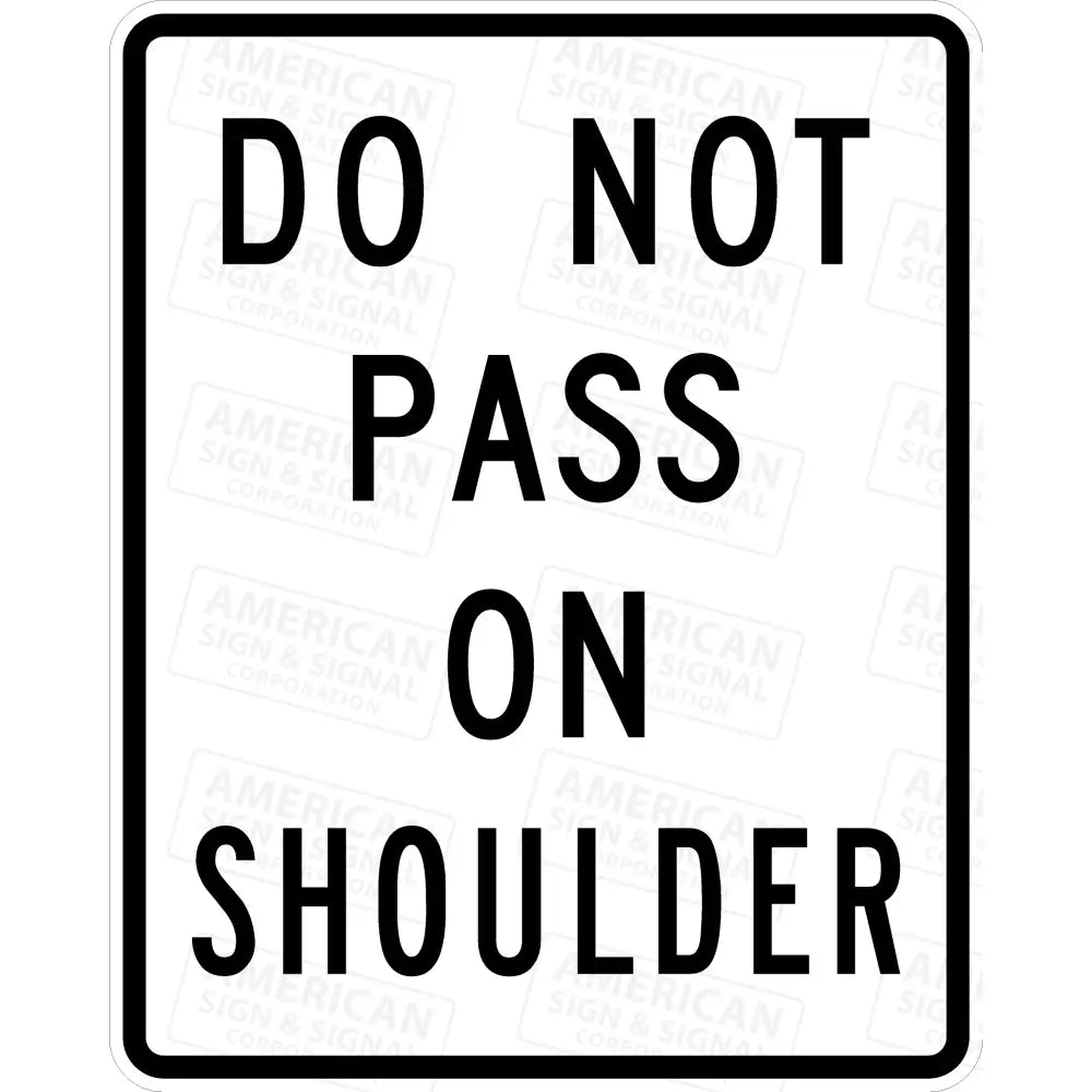 R4-18 Do Not Pass on Shoulder Sign
