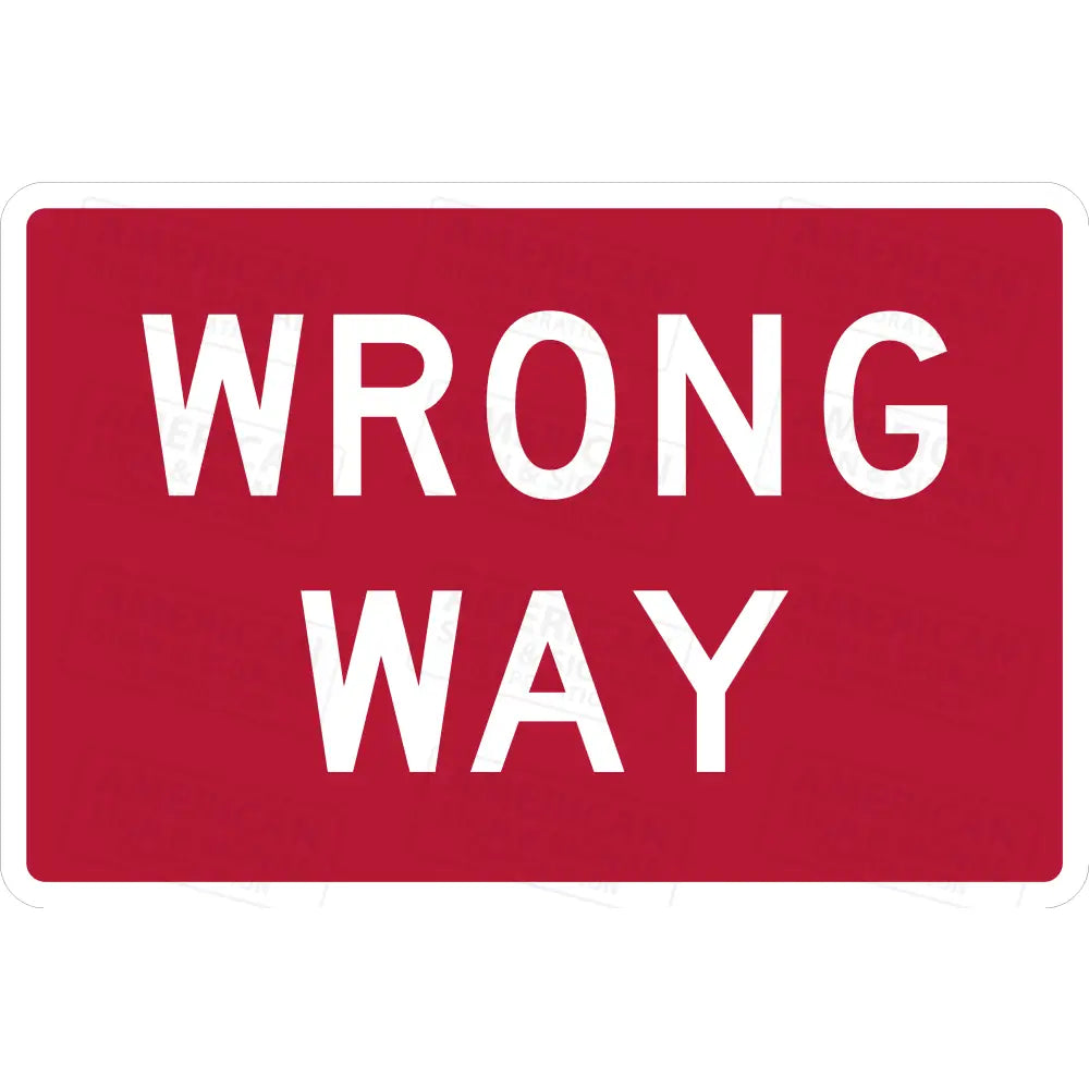 R5-1a Wrong Way Sign