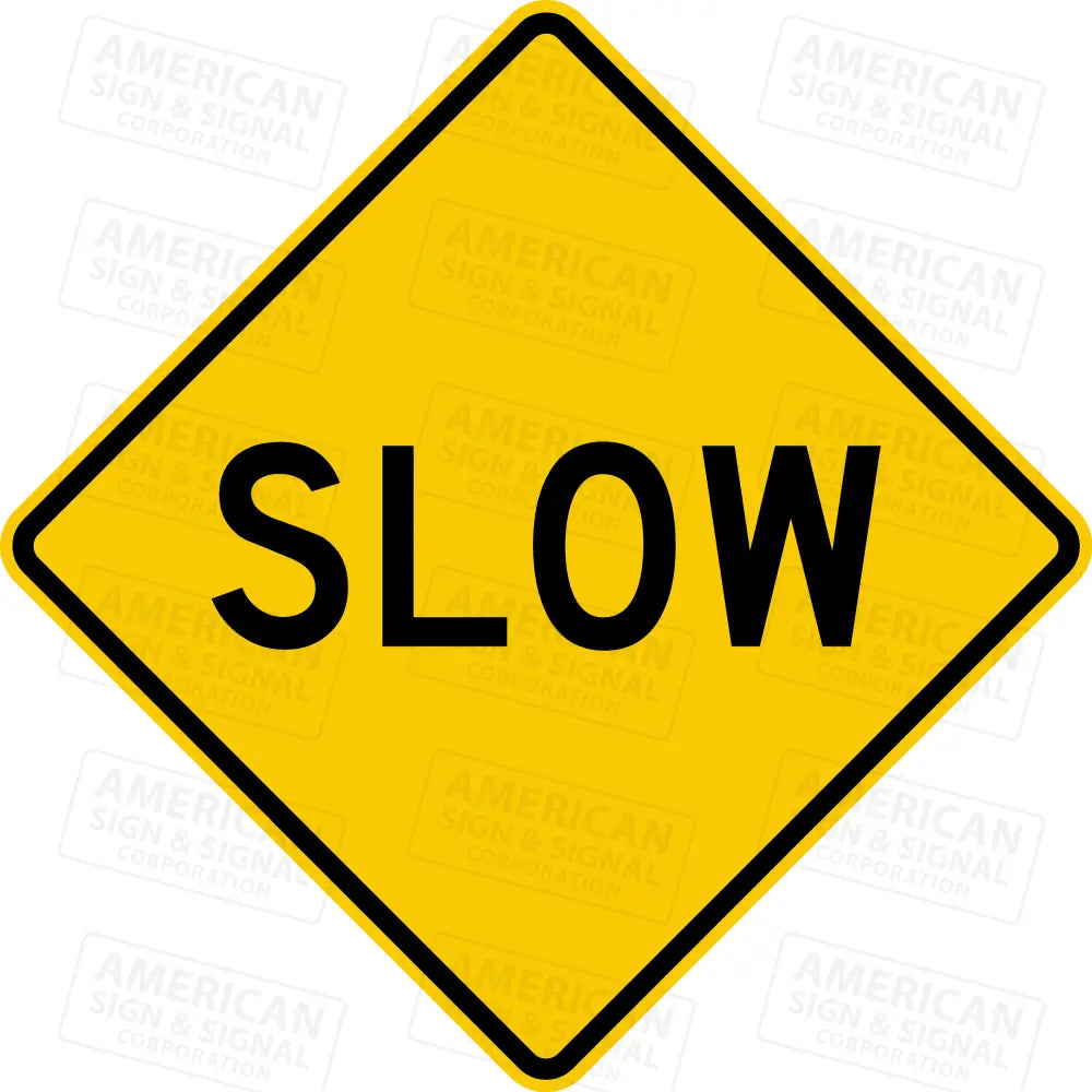 SLOW Warning Sign